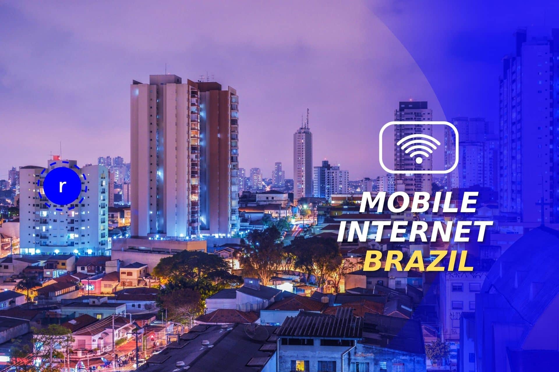 How to get Mobile Internet in Brazil: Which option to choose?